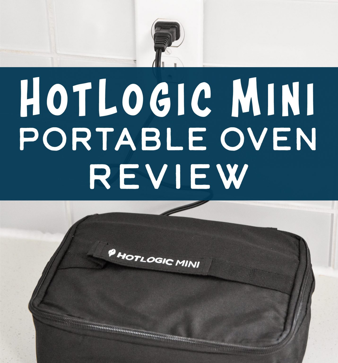 HotLogic Mini Portable Oven Review - Project Meal Plan