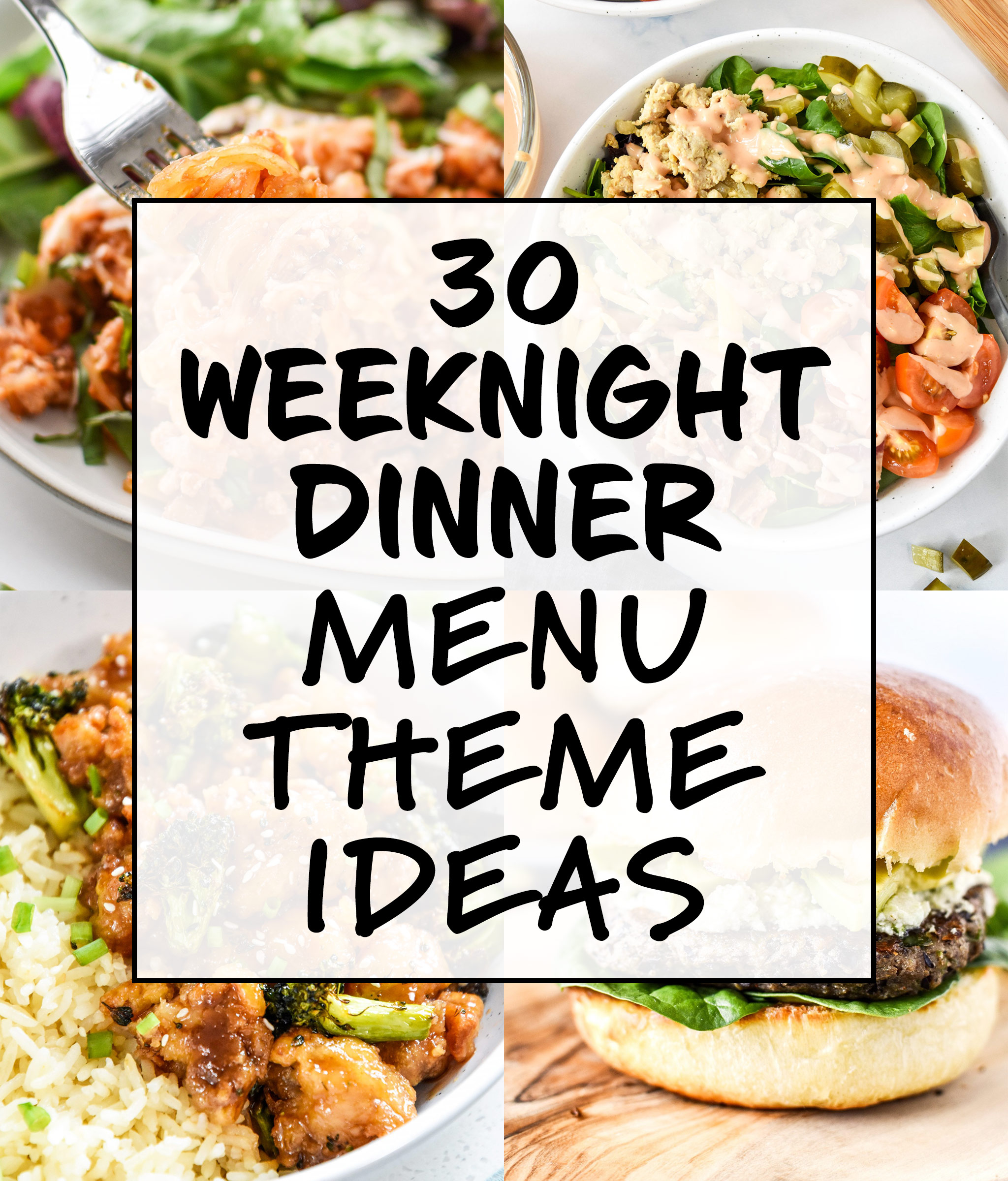 30 Weeknight Dinner Menu Theme Ideas Project Meal Plan